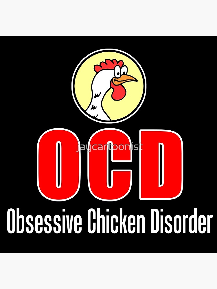 "OCD Obsessive Chicken Disorder Chicken Cartoon" Photographic Print by ...