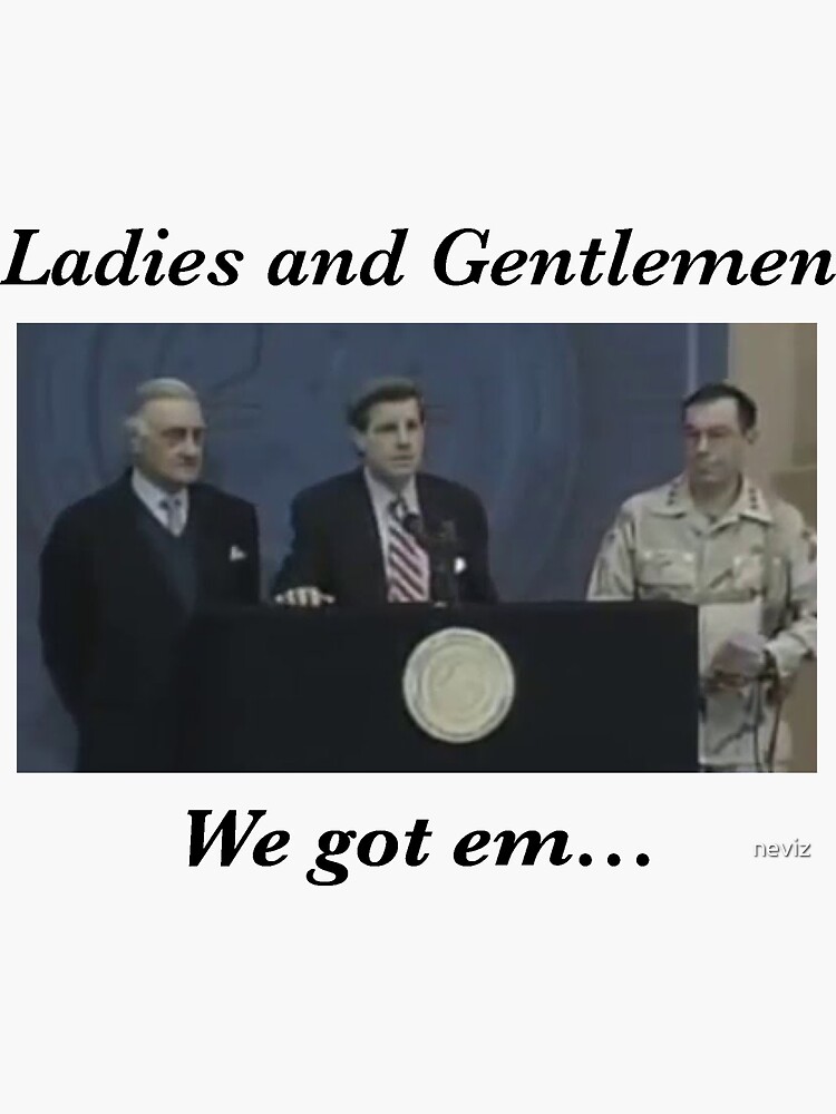 "Ladies and Gentlemen we got em - photo design" Sticker for Sale by ...