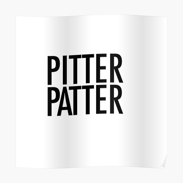 "Pitter Patter" Poster by kasdillard | Redbubble