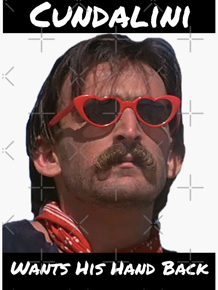 "Cundalini Wants His Hand Back" Sticker for Sale by Petersz24 | Redbubble