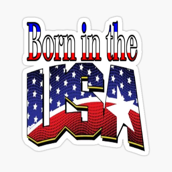 Born In The Usa Stickers | Redbubble