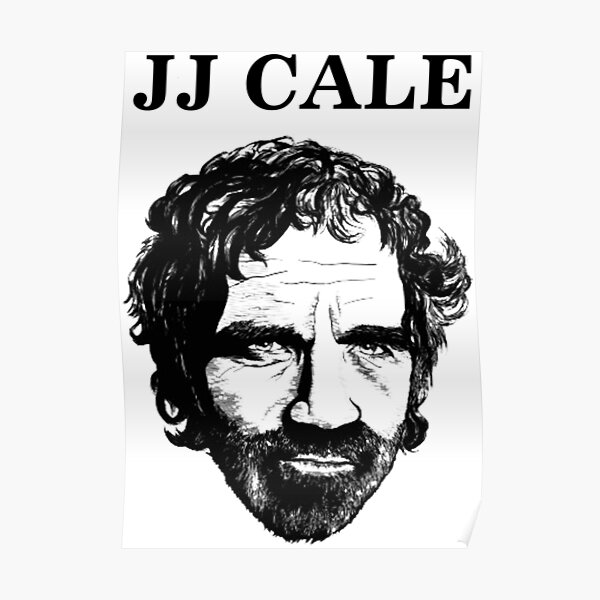 Jj Cale Posters | Redbubble
