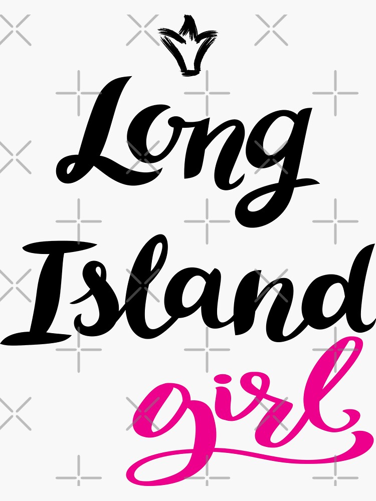 "Long Island Girl New York" Sticker by ProjectX23 | Redbubble
