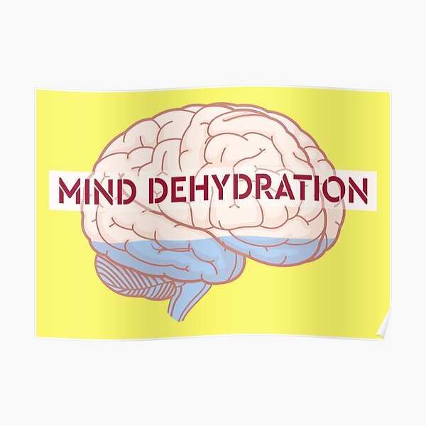 Dehydration Posters | Redbubble