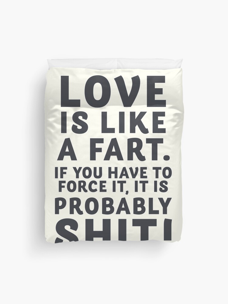 Love Fart Quotes Love Is Like A Fart...