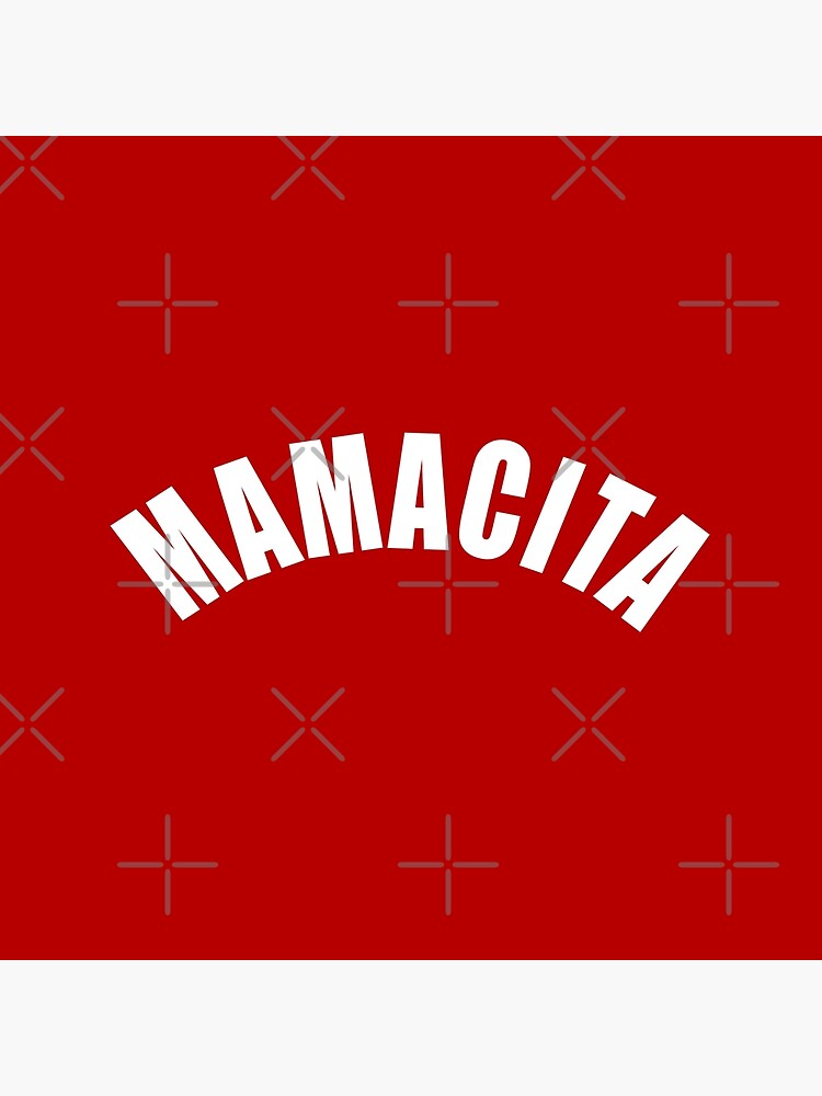 "MAMACITA" Poster by corbrand | Redbubble
