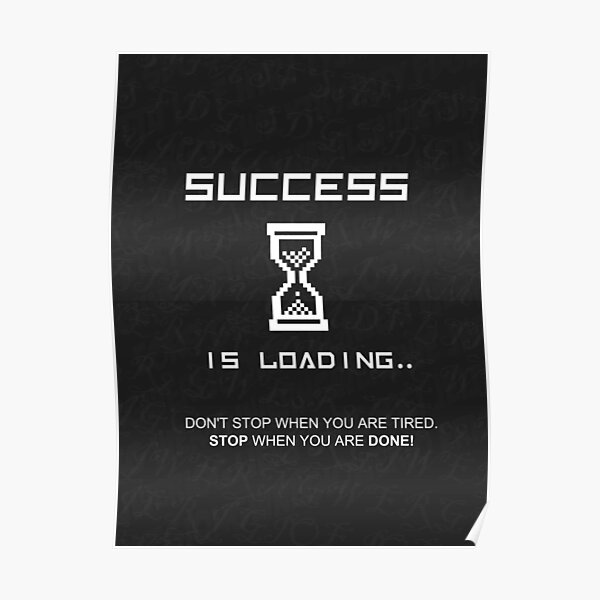 "Success Is Loading" Poster by SuccessHunters | Redbubble