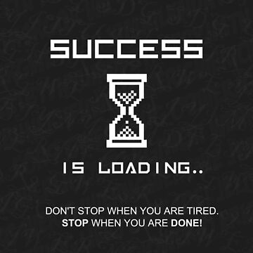 "Success Is Loading" Poster for Sale by SuccessHunters | Redbubble