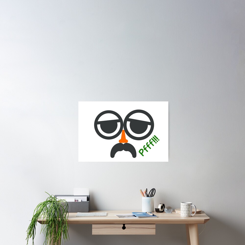 "Pfff Face" Poster by Henrylizarraga | Redbubble