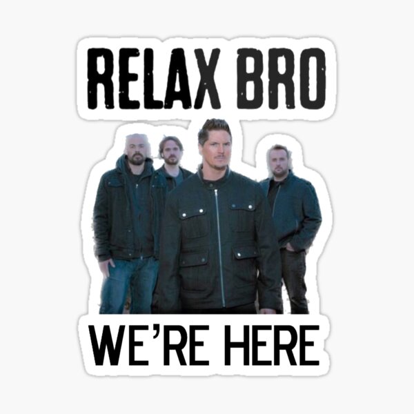 "RELAX BRO" Sticker for Sale by MattisMatt83 | Redbubble