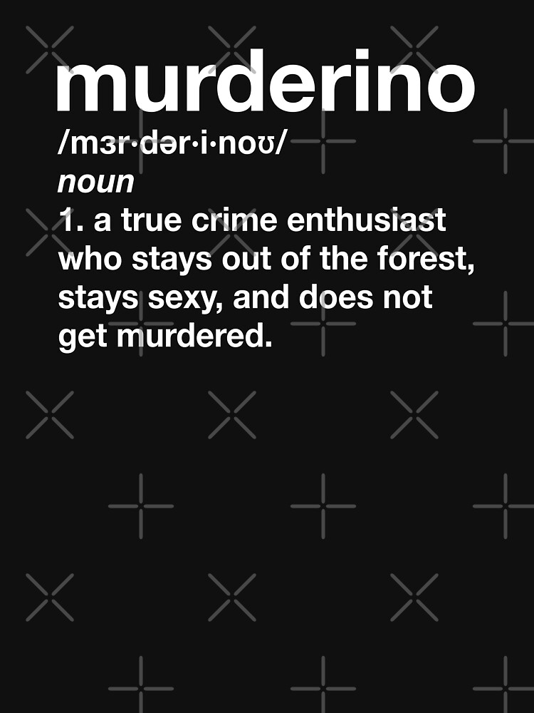 "Murderino Definition (My Favorite Murder)" Essential T-Shirt for Sale ...