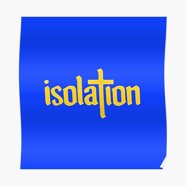 "Isolation Sticker: Yellow" Poster by carolyn-castro | Redbubble
