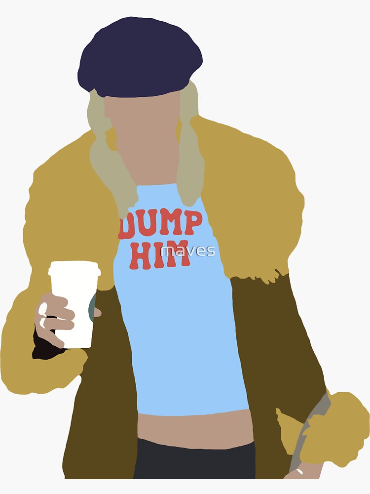 "dump him" Sticker for Sale by maves | Redbubble