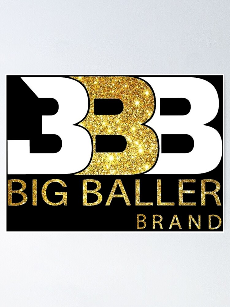 "BIG BALLER BRAND" Poster by lorilinder | Redbubble