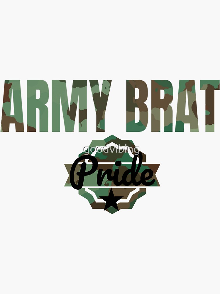 "Army Brat Pride Badge Design" Sticker for Sale by goodvibing | Redbubble