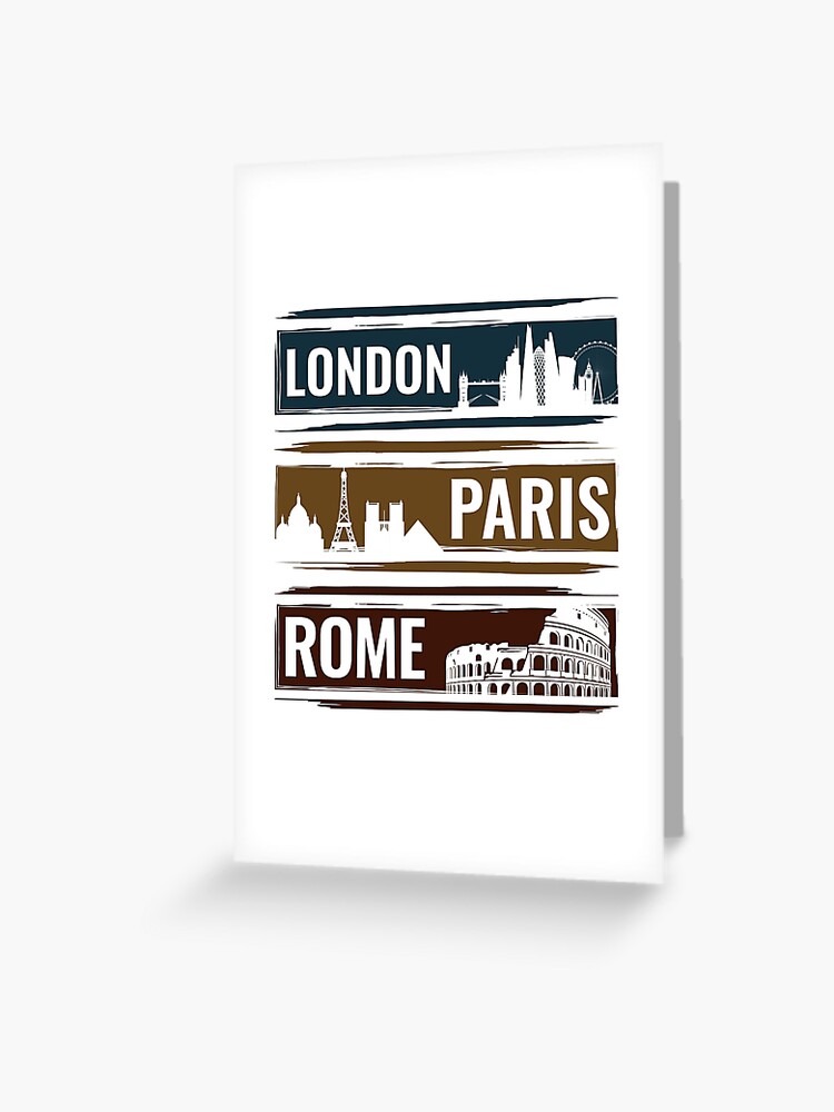 "London Paris Rome European Travel" Greeting Card for Sale by jaygo ...