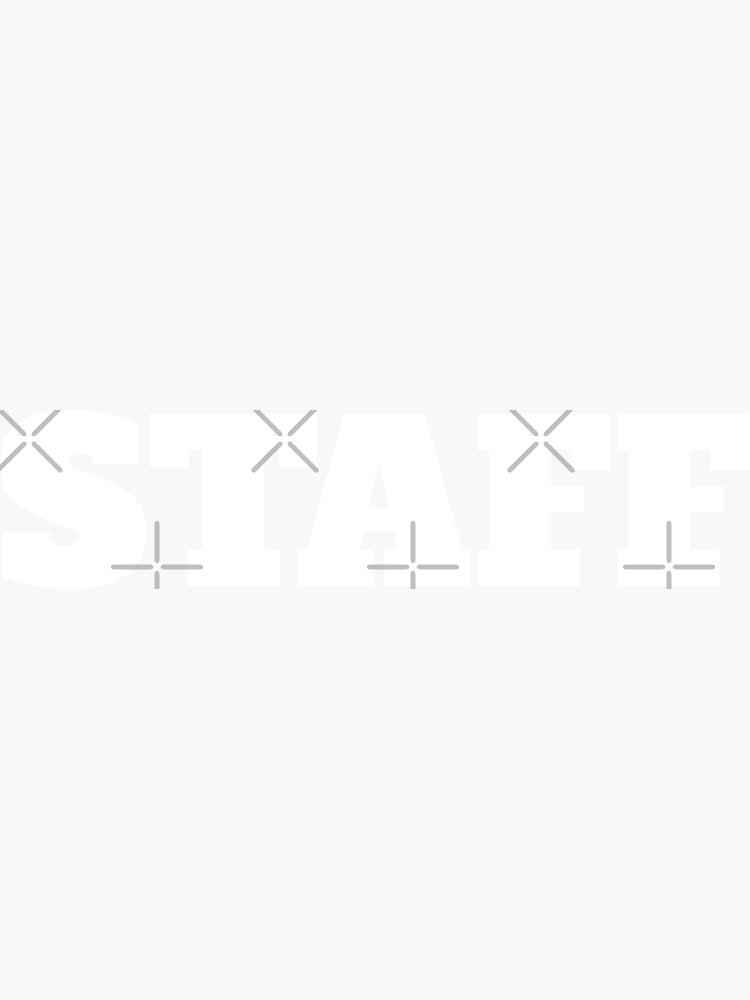 "Staff " Sticker by marosharaf | Redbubble