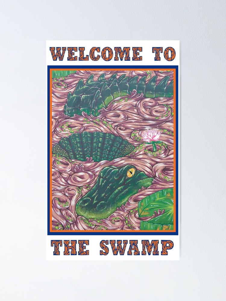 "Welcome To The Swamp" Poster for Sale by PanappleExpress | Redbubble