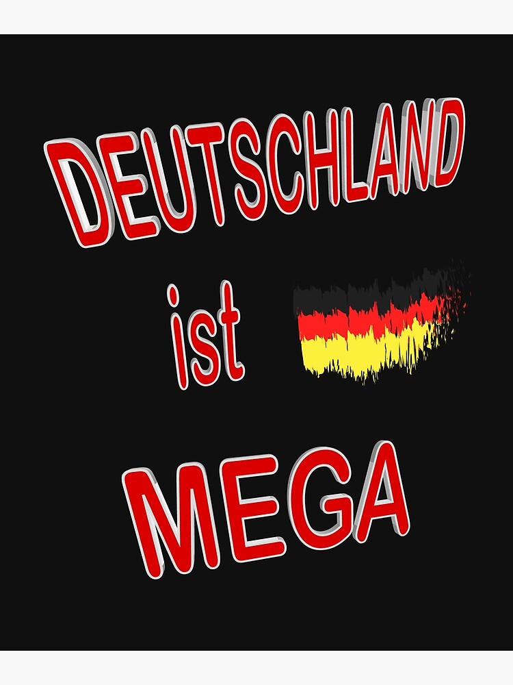 "Germany is Mega 3D Design Flag Fan Gift Football Sport" Poster for ...