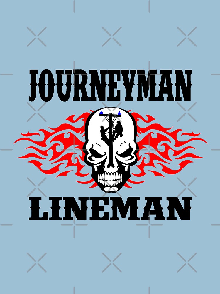 "Journeyman Lineman" T-shirt for Sale by Sandwhit | Redbubble ...