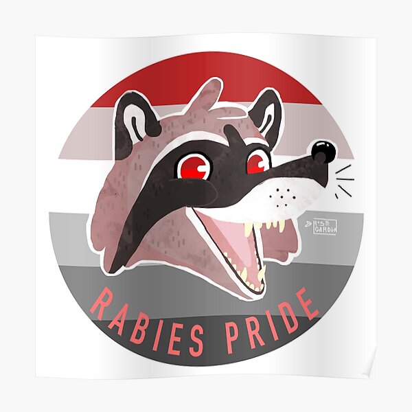 "Rabies Pride " Poster for Sale by -rosegarden- | Redbubble