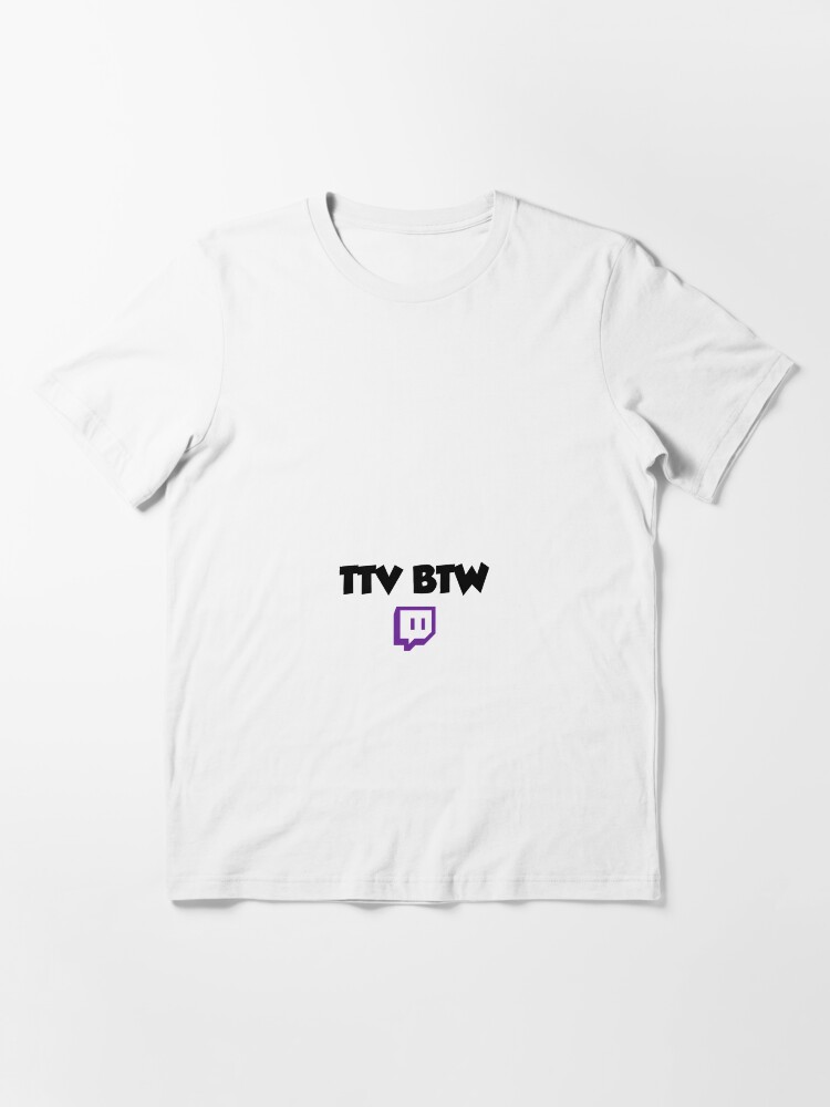 "TTV BTW" T-shirt for Sale by GaamerDesign | Redbubble | fortnite t ...