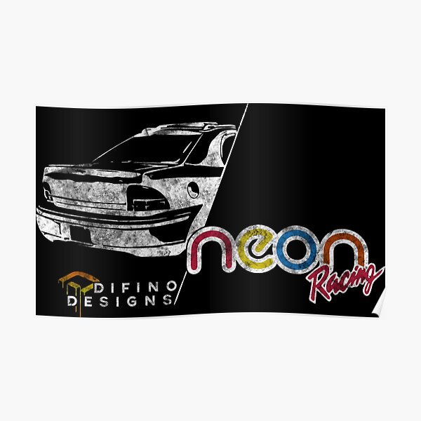 Neon Racing Poster For Sale By Difinodesigns Redbubble
