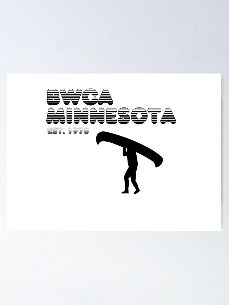"BWCA boundry water canoe area - Minnesota design" Poster by cjpreston ...