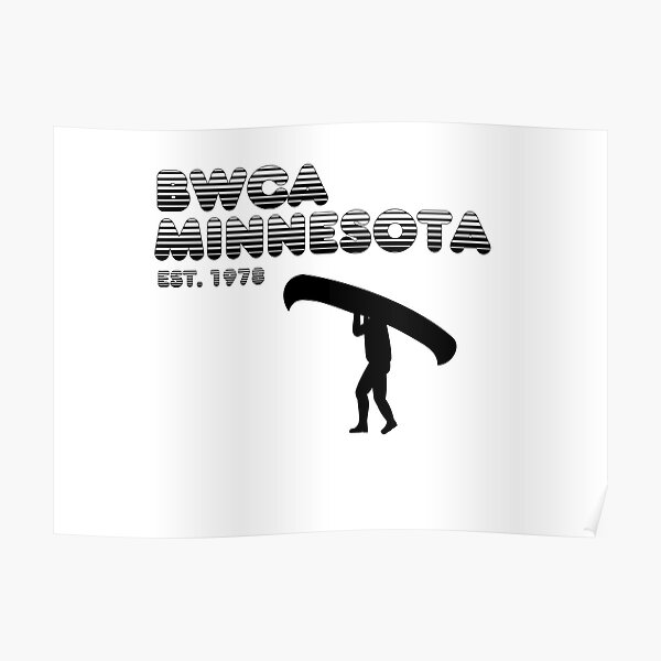 "BWCA boundry water canoe area - Minnesota design" Poster by cjpreston ...