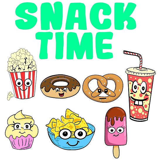 "Snack Time Funny Snack Design for Foodlovers Eat in your style ...