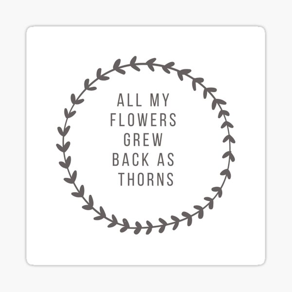 "Thorns" Sticker for Sale by wegotsbadblood | Redbubble