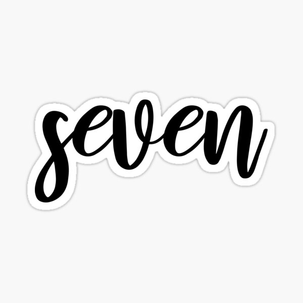 "Seven" Sticker by lindseymorrison | Redbubble