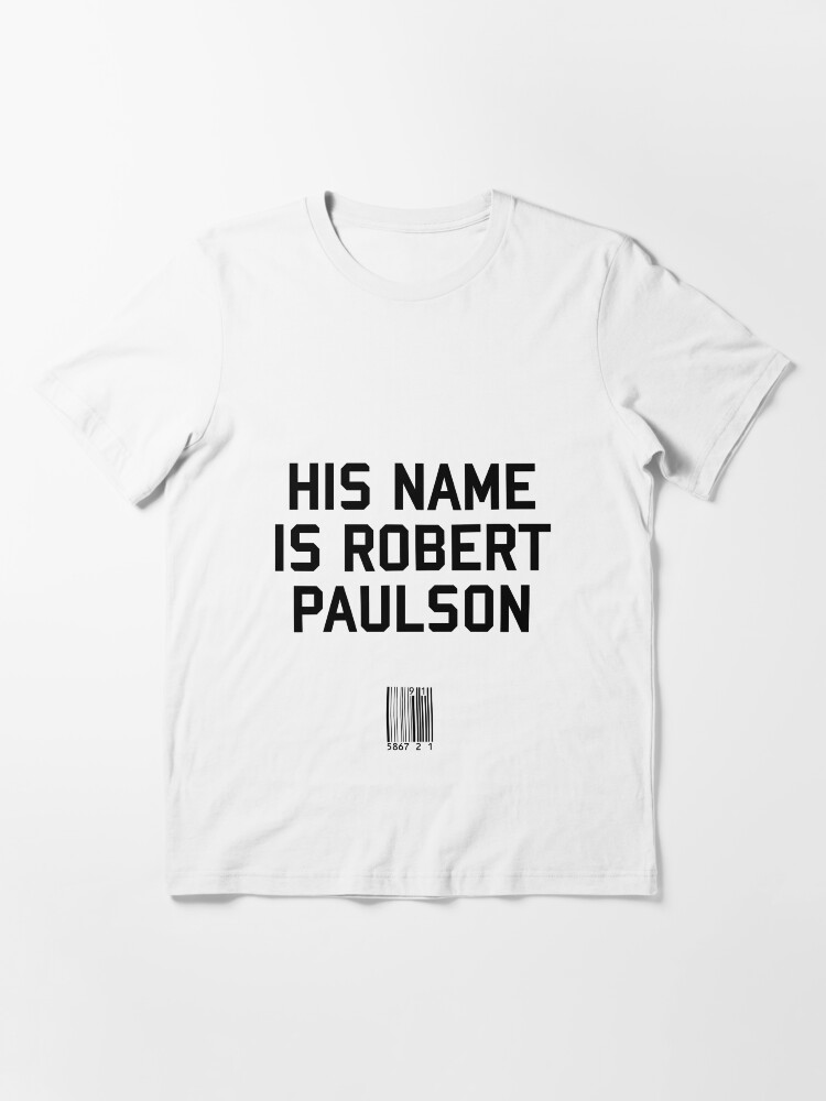 "His Name is Robert Paulson" T-shirt for Sale by upsidedownRETRO ...