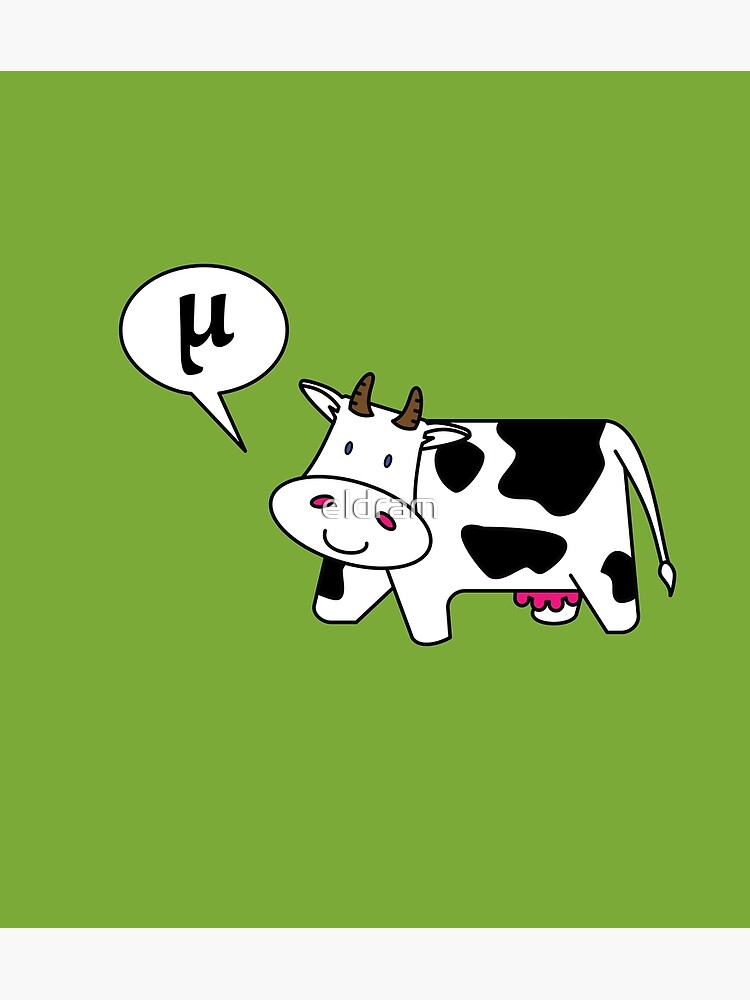 The Cow Goes Mu Premium Matte Vertical Poster sold by Cameron Johnson ...