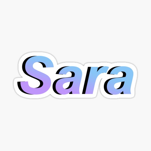 Sara Girls Name Gifts & Merchandise | Redbubble