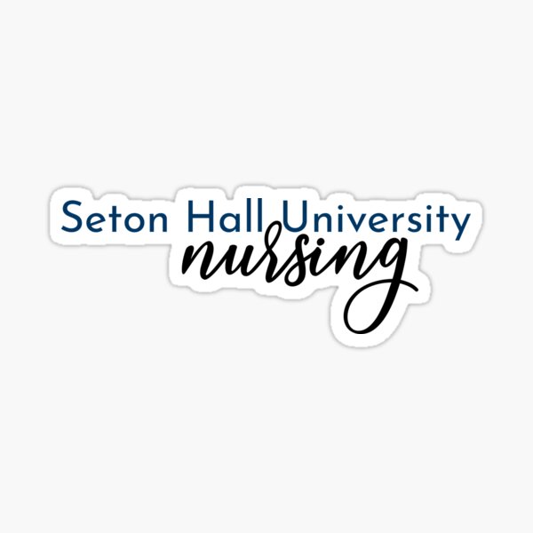 "Seton Hall University - Nursing" Sticker by lohtus | Redbubble