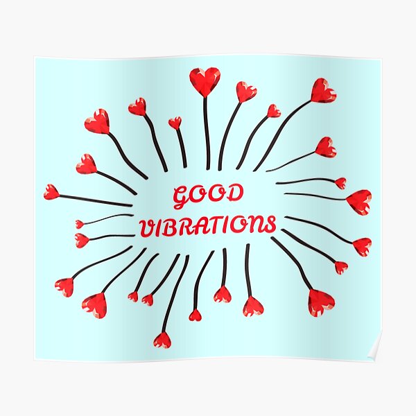 "GOOD VIBRATIONS" Poster for Sale by FUNGFING | Redbubble