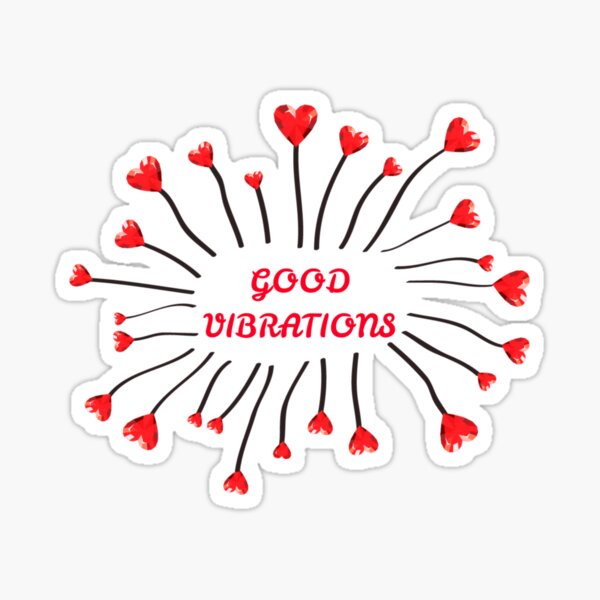 "GOOD VIBRATIONS" Sticker for Sale by FUNGFING | Redbubble