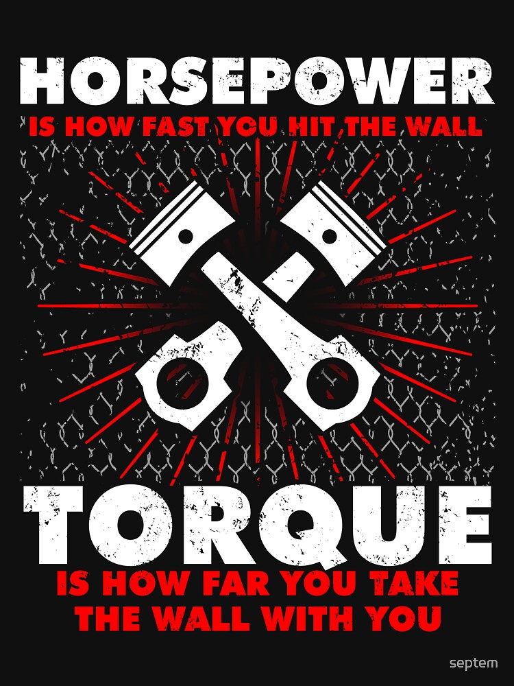 "Horsepower vs Torque Diesel Car Mechanic Funny Quote" T-shirt for Sale ...