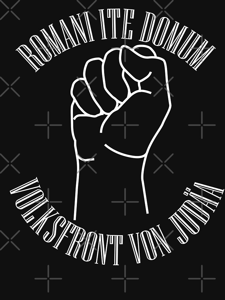 "Romani Ite Domum - Volksfront von Judäa" T-Shirt von Exilant | Redbubble