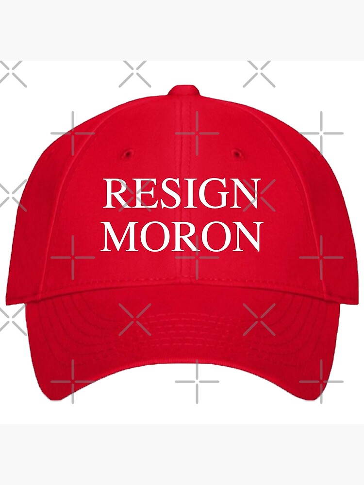 "Resign Moron Hat" Poster for Sale by Thelittlelord | Redbubble