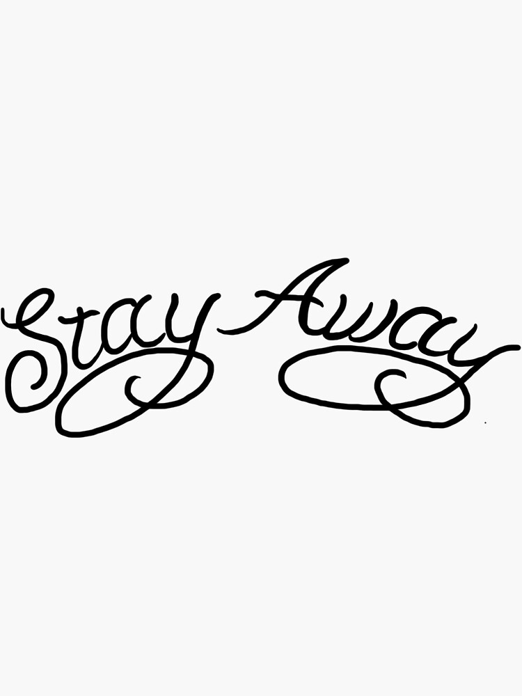 "Stay Away Posty Tattoo" Sticker for Sale by comfysockz | Redbubble