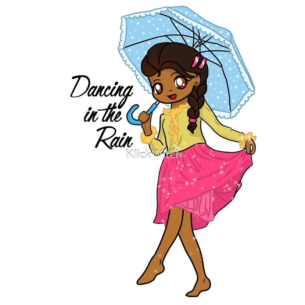 "Dancing in the Rain Chibi" by KlickWitch | Redbubble