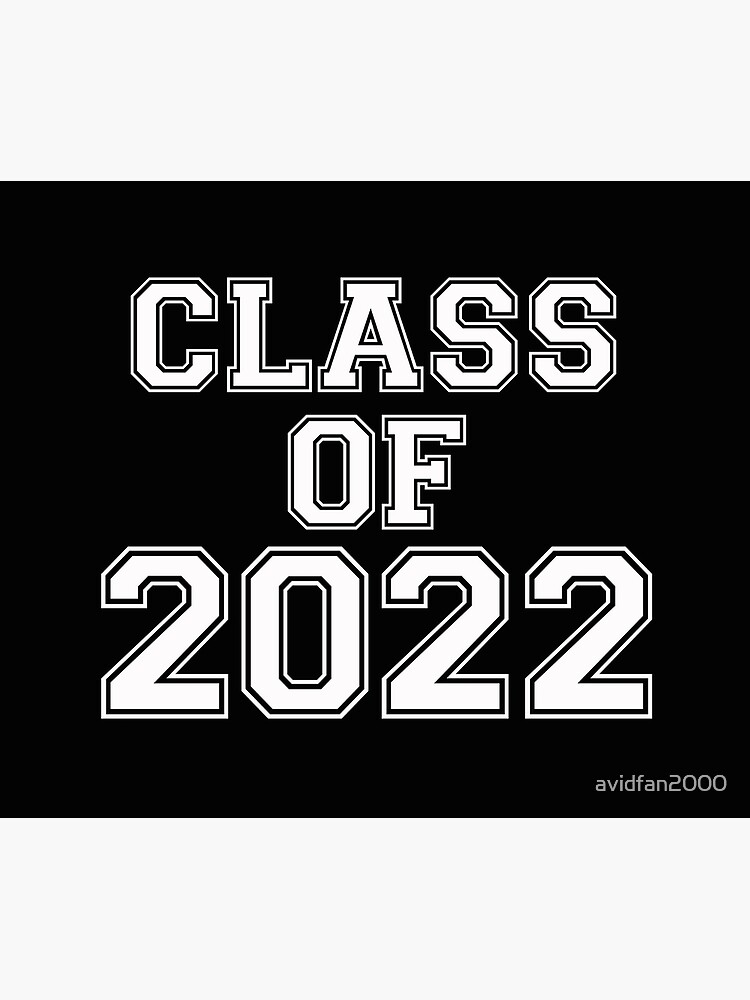 "Class of 2022" Poster for Sale by avidfan2000 | Redbubble