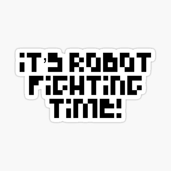 Battle Bots Stickers | Redbubble