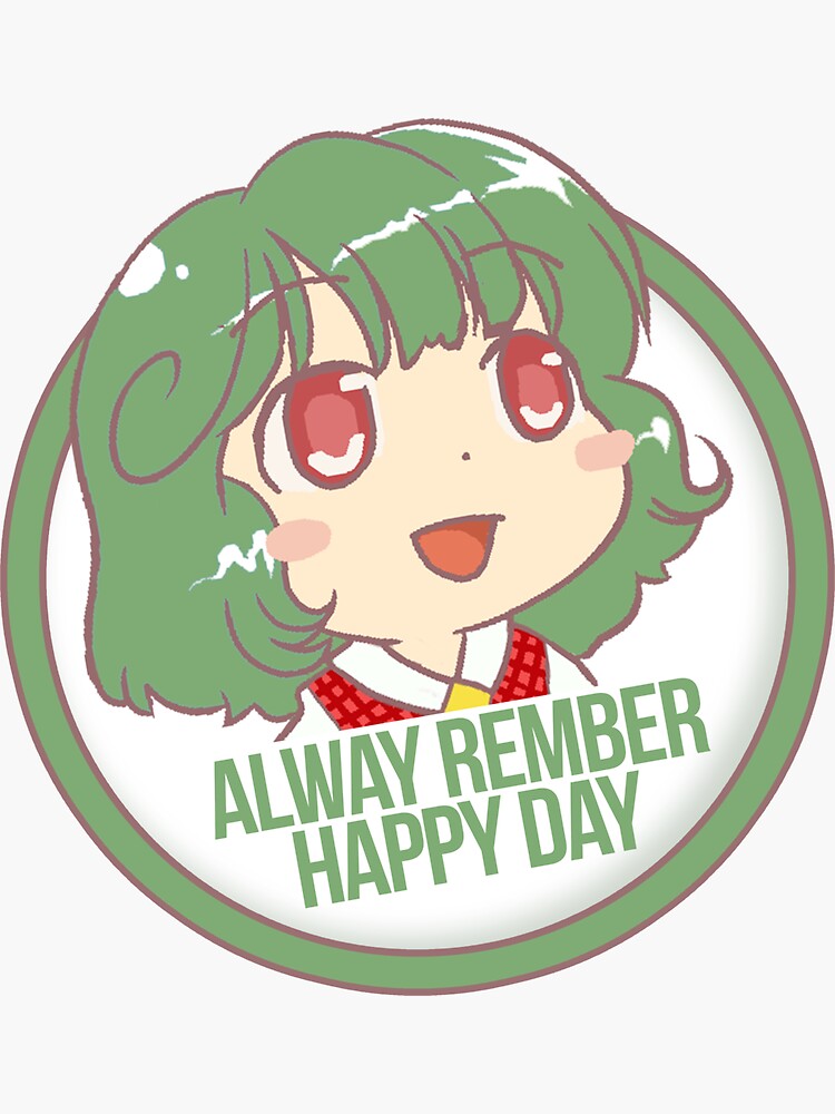 "ALWAY REMBER HAPPY DAY STICKER" Sticker for Sale by pizzaisdope ...