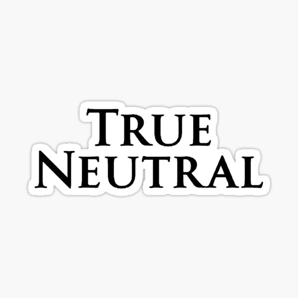 "'True Neutral' Merch - Wear Your Alignment Chart" Sticker by ...