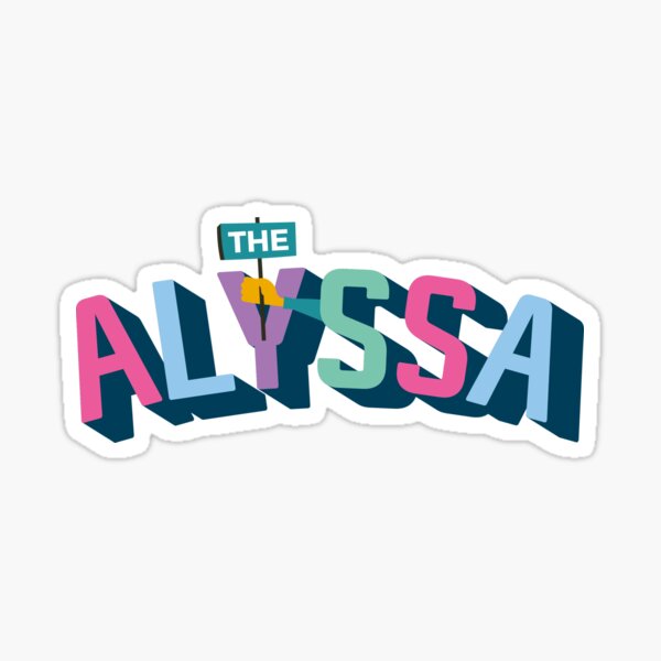 "Alyssa - Prom the Musical" Sticker for Sale by MickeyBanks | Redbubble