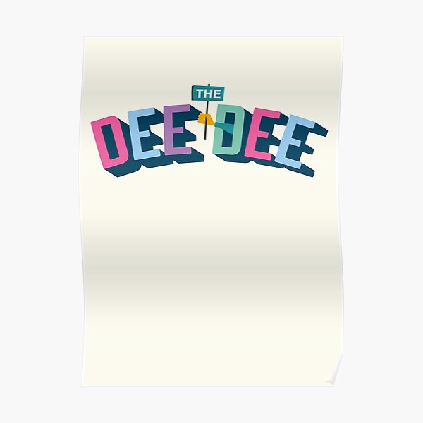 "Dee Dee - Prom the Musical" Poster by MickeyBanks | Redbubble