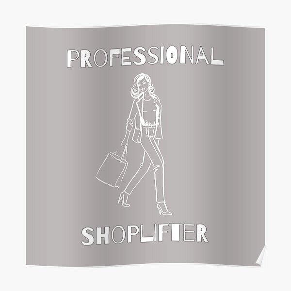 Shoplifting Posters | Redbubble